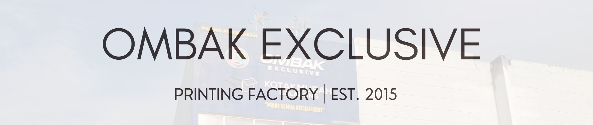 OMBAK EXCLUSIVE